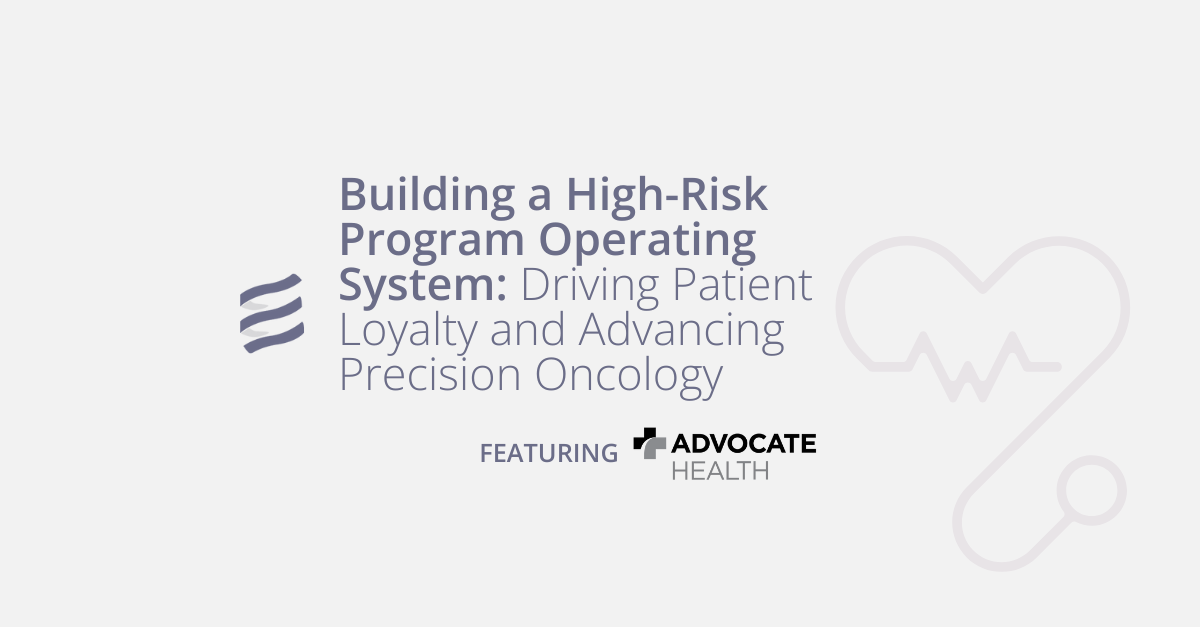 Building a High-Risk Program Operating System: Driving Patient Loyalty ...