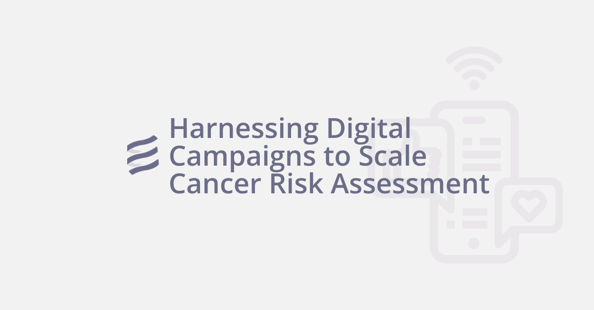 Harnessing Digital Campaigns to Scale Cancer Risk Assessment