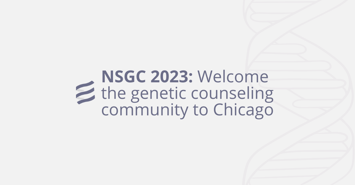 NSGC 2023: Welcome the Genetic Counseling Community to Chicago